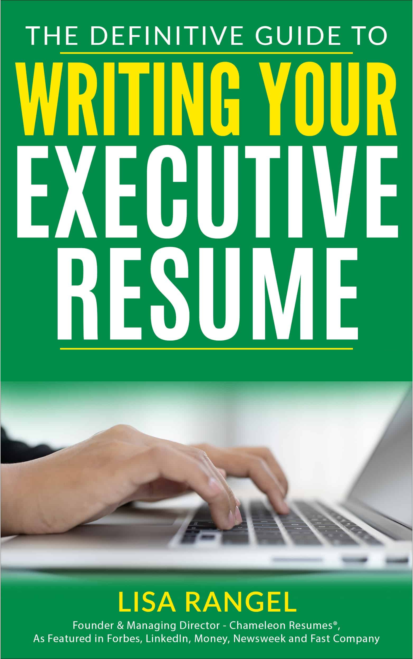 The Definitive Guide To Writing Your Executive Resume